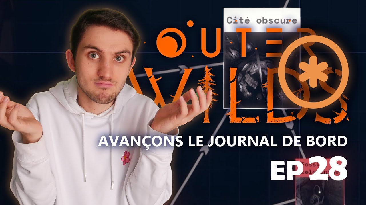 AVANÇONS LE JOURNAL DE BORD ! (Outer Wilds #28) - YouTube