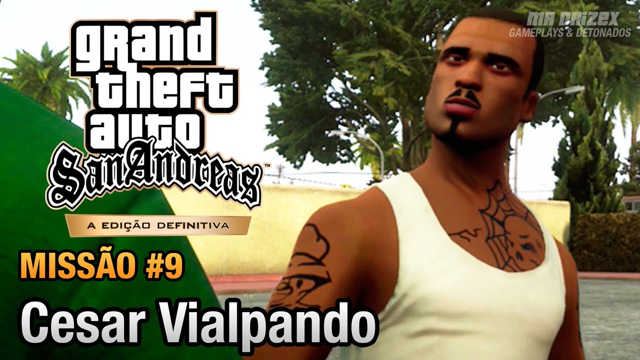 GTA San Andreas Edição Definitiva - Missão #9 - Cesar Vialpando - YouTube