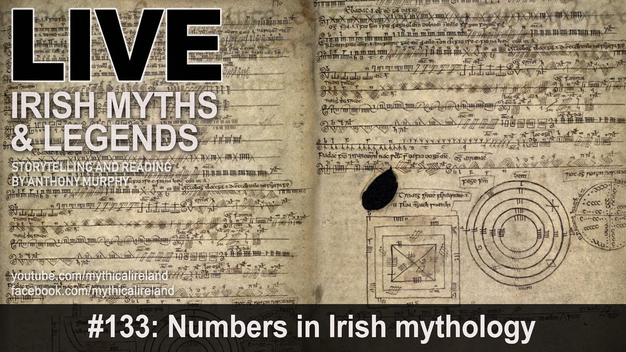 Live Irish Myths episode #133: Numbers in Irish mythology - YouTube