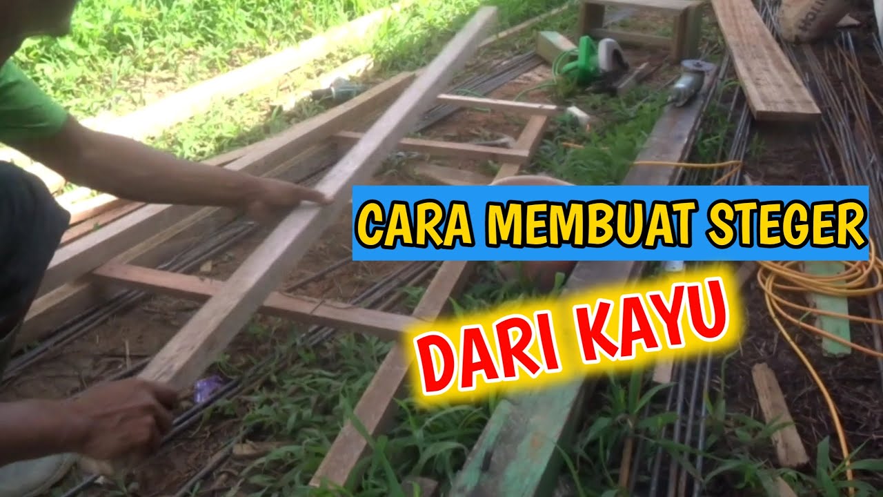 Cara membuat steger dari kayu - YouTube