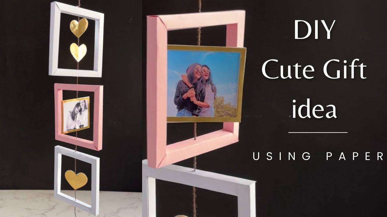 DIY Cute Gift Idea using Paper | Swing Paper photo frame | How To Make ...