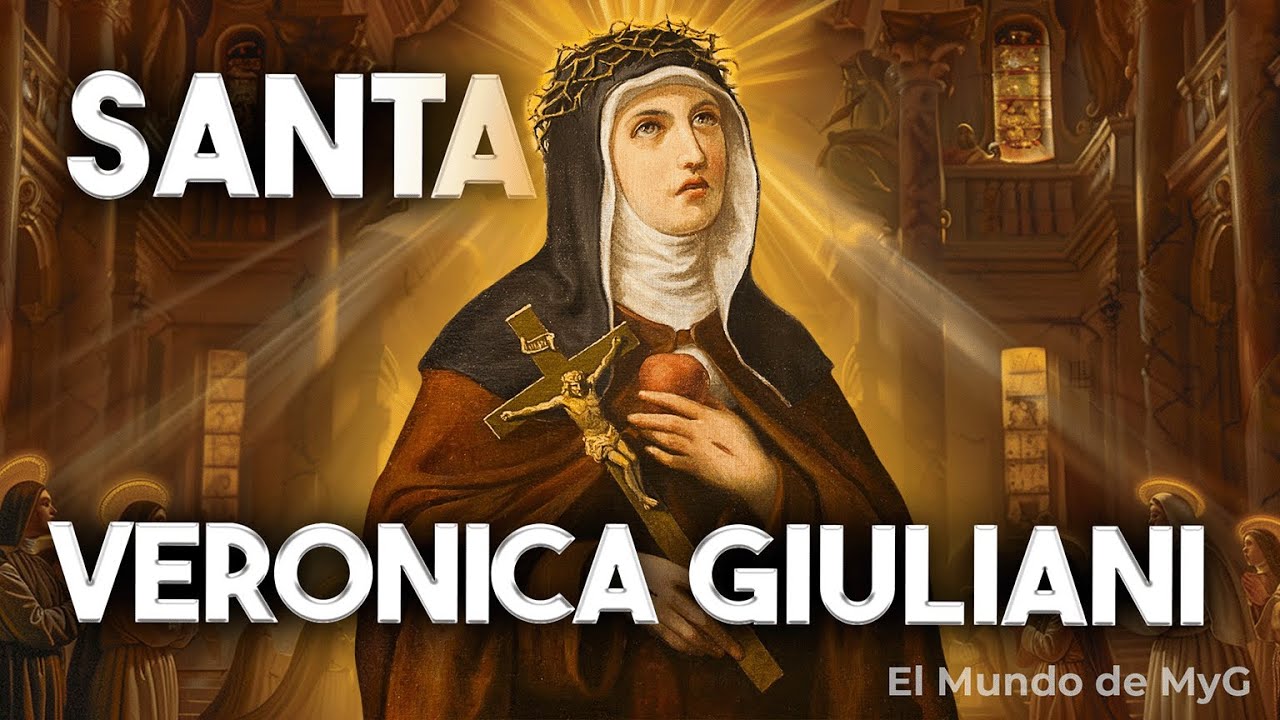 Santa Verónica Giuliani: Un Corazón que Latía con los Sufrimientos de ...