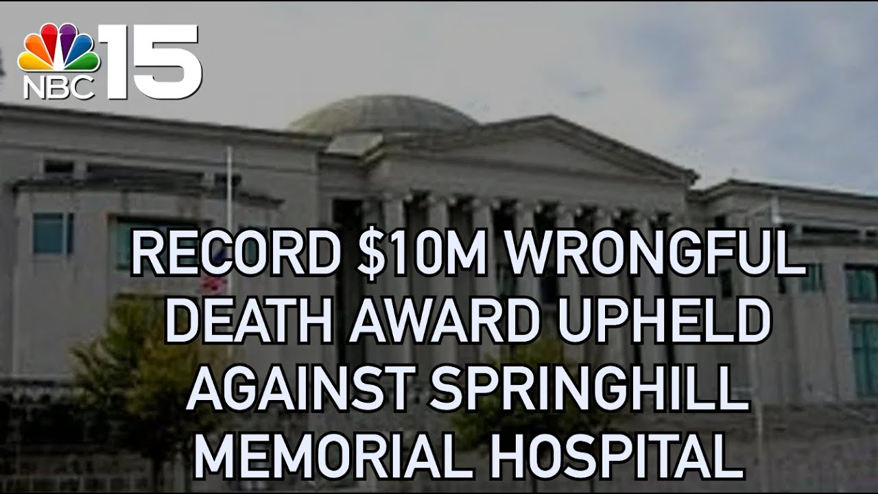 AL Supreme Court upholds $10M wrongful death award against Springhill ...