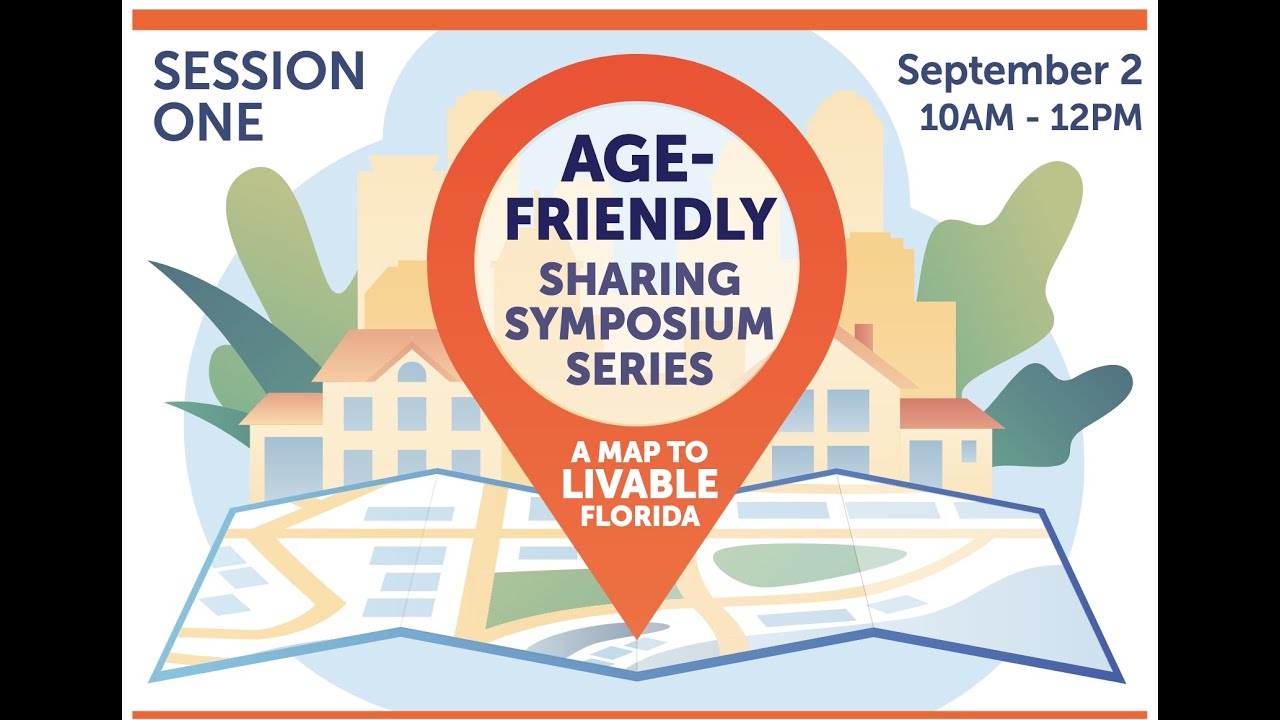 Florida’s Journey to Become Age-Friendly | AARP Florida Sharing ...