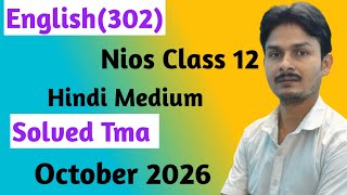 Nios Class 12 English 302 Solved Tma April 2026 Nios Tma Solution 2025 ...