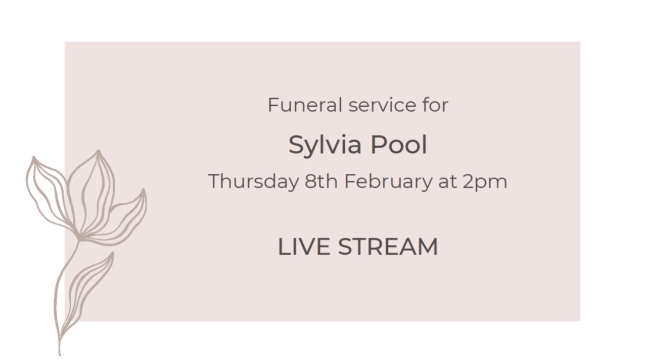 Sylvia Pool Funeral - 2pm 8th February - YouTube