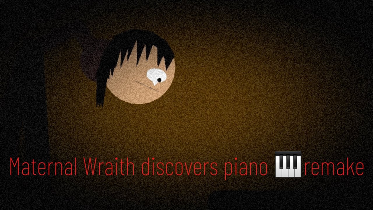 Maternal Wraith discovers piano Remake - remake of @vaultbuilder5529’s ...