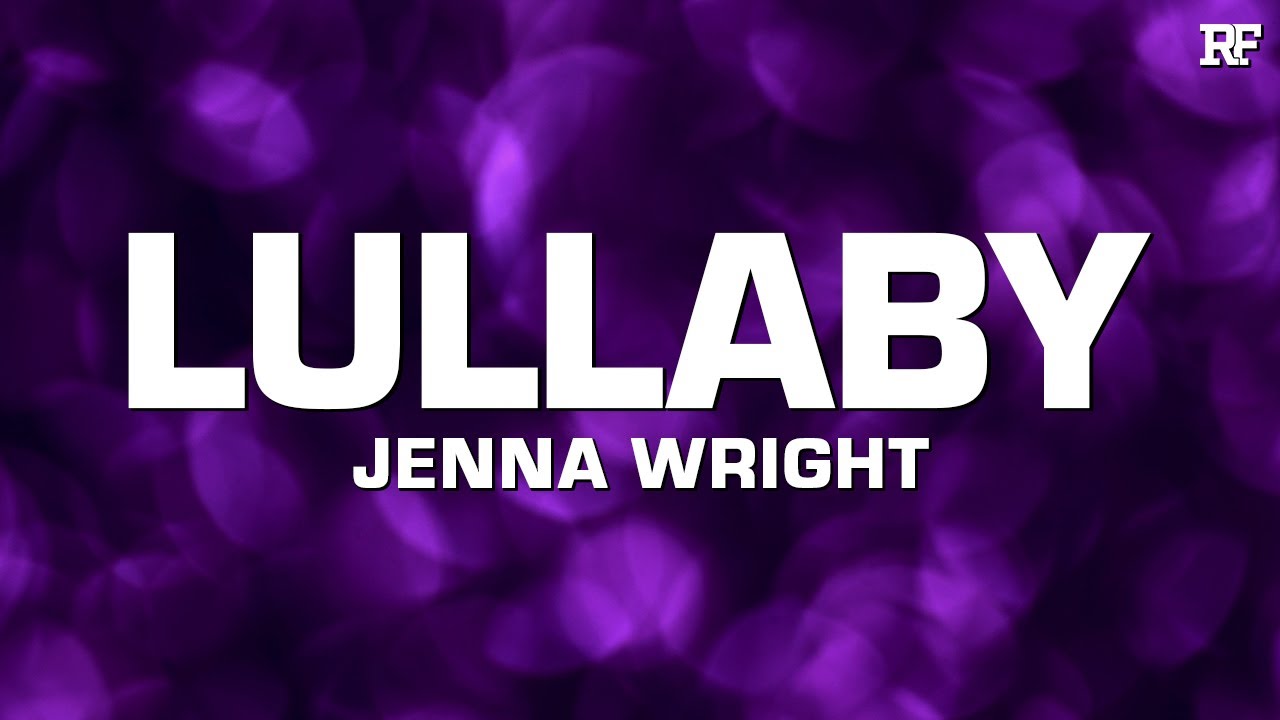 Jenna Wright - Lullaby (feat. Jay-Way) - YouTube