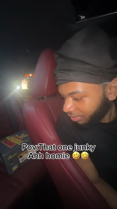 POV : that junky ahh homie - YouTube