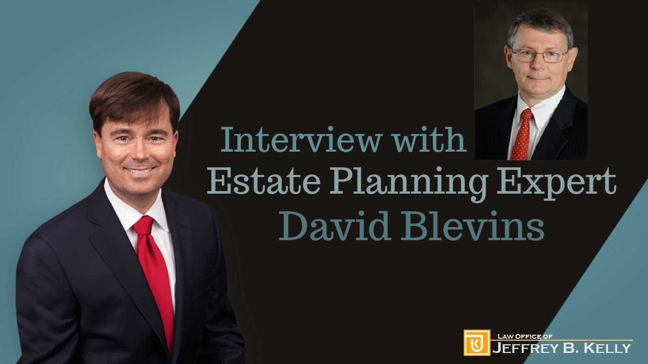 Interview with Estate Planning Expert David Blevins - YouTube