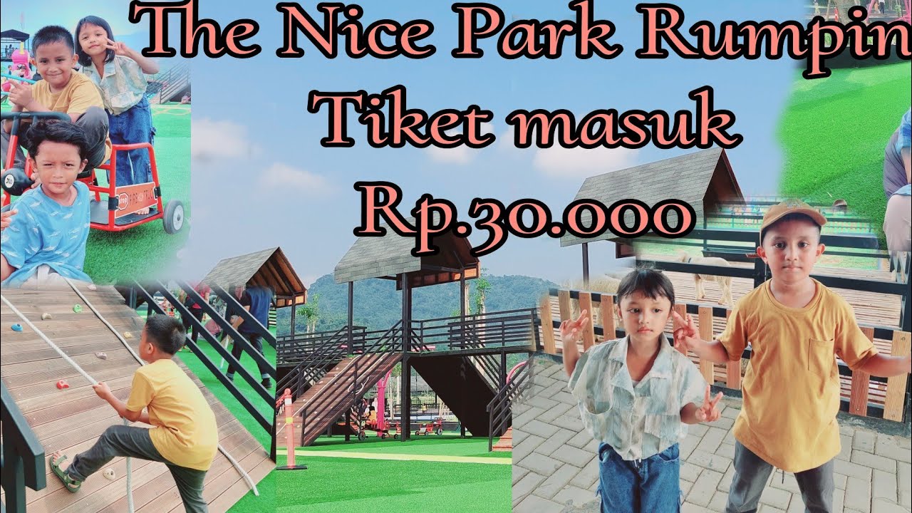 Wisata Baru "THE NICE PARK RUMPIN" ciseeng ...Tiket masuk 30k ...