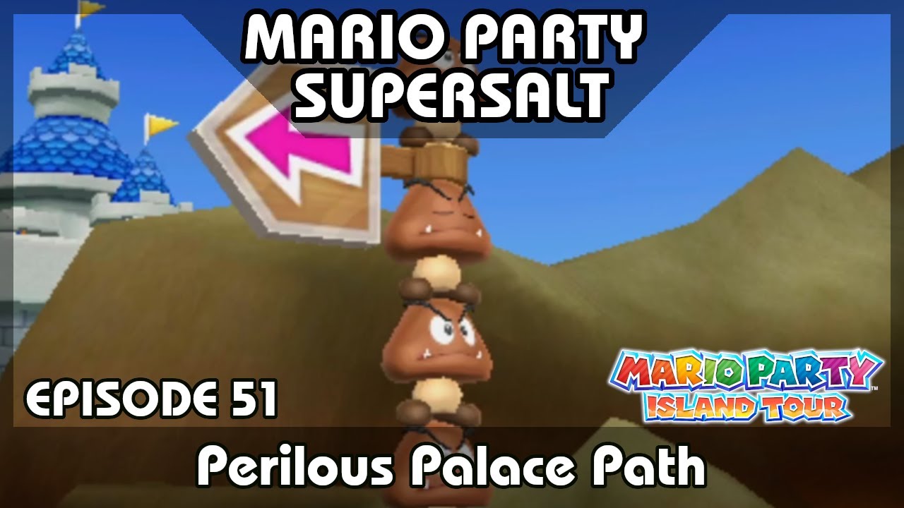 Mario Party SuperSalt #51: Perilous Palace Path - Mario Party: Island ...