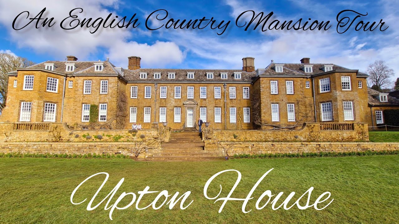 UPTON HOUSE a Carolean Mansion in Warwickshire England home to Lord ...