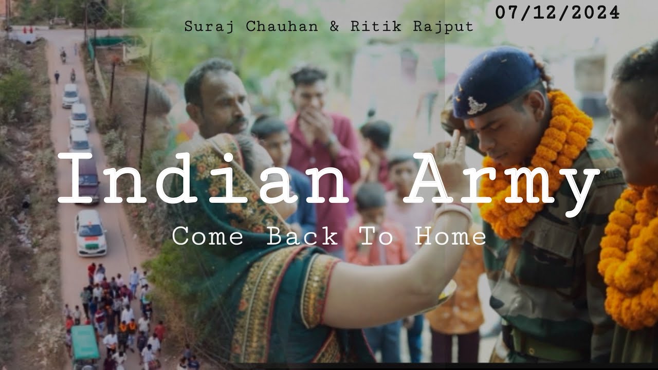 Indian Army Came Back To Home!! - YouTube