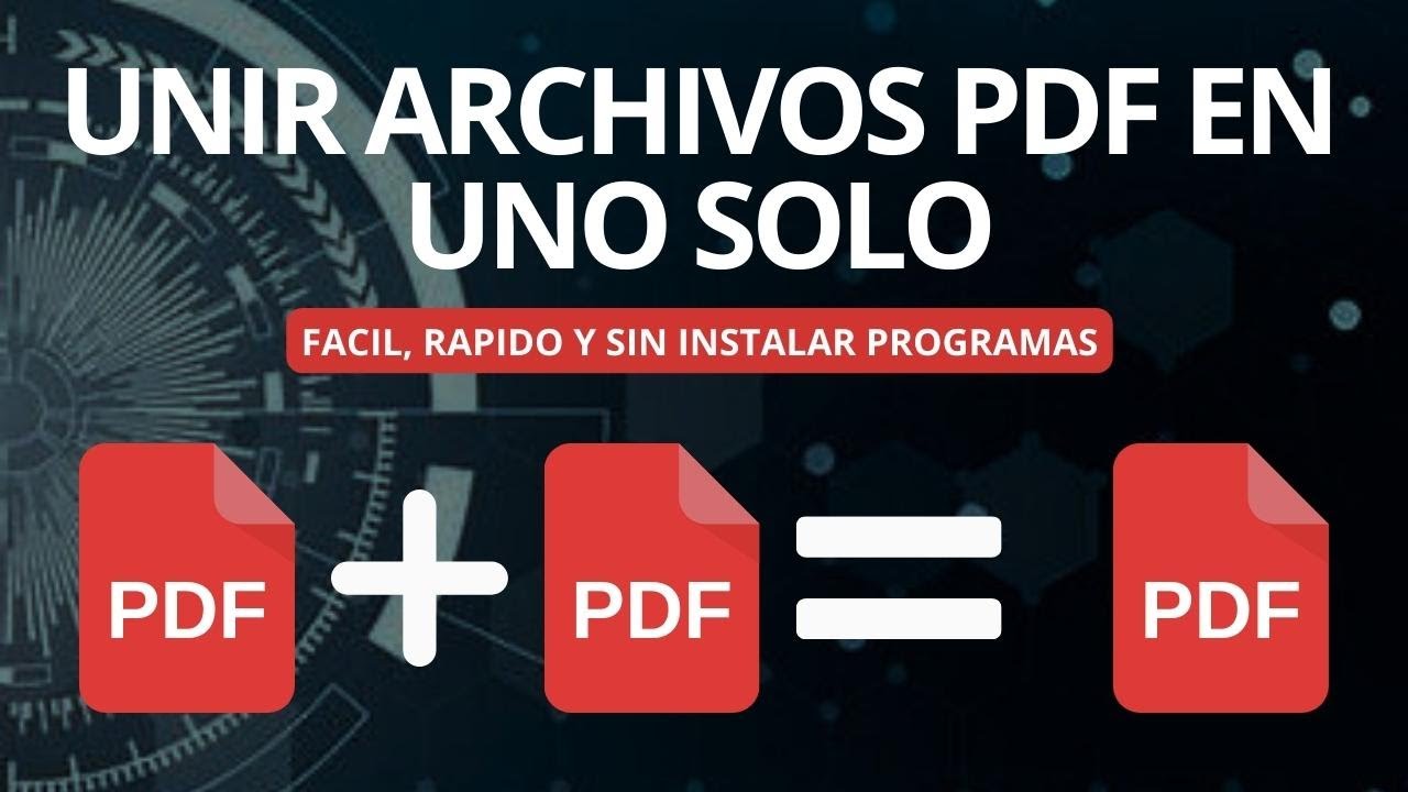 COMO UNIR 2 O MAS PDF EN UNO SOLO / FACIL Y RAPIDO - YouTube
