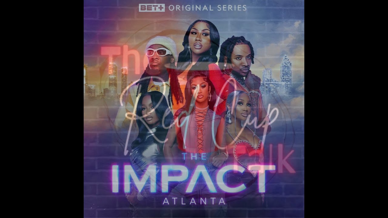 The Red Cup Talk: The Impact ATL Season 2 Episode 5 (REVIEW) - YouTube
