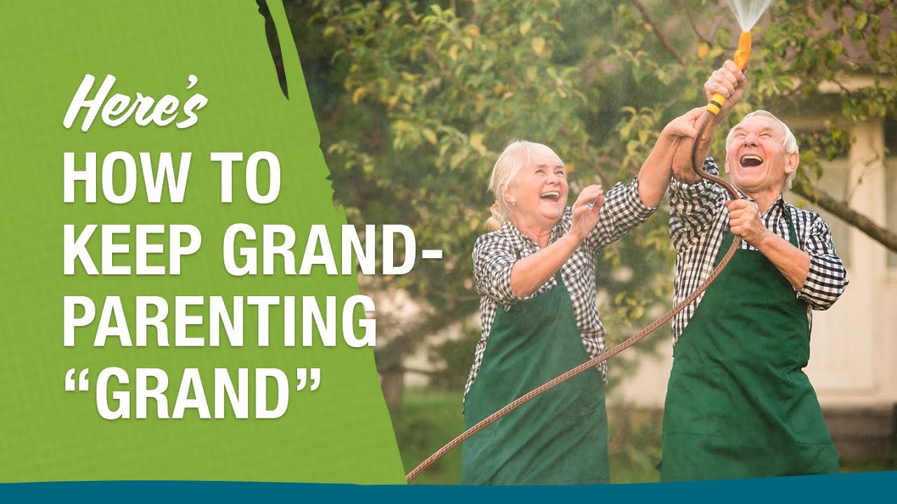 Here's How to Keep Grandparenting "Grand"