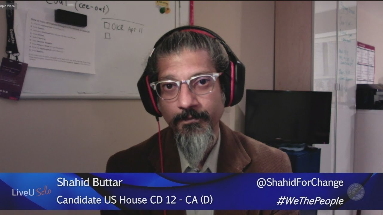 Nancy Pelosi Challenger Shahid Buttar on Fighting Money in Politics and ...