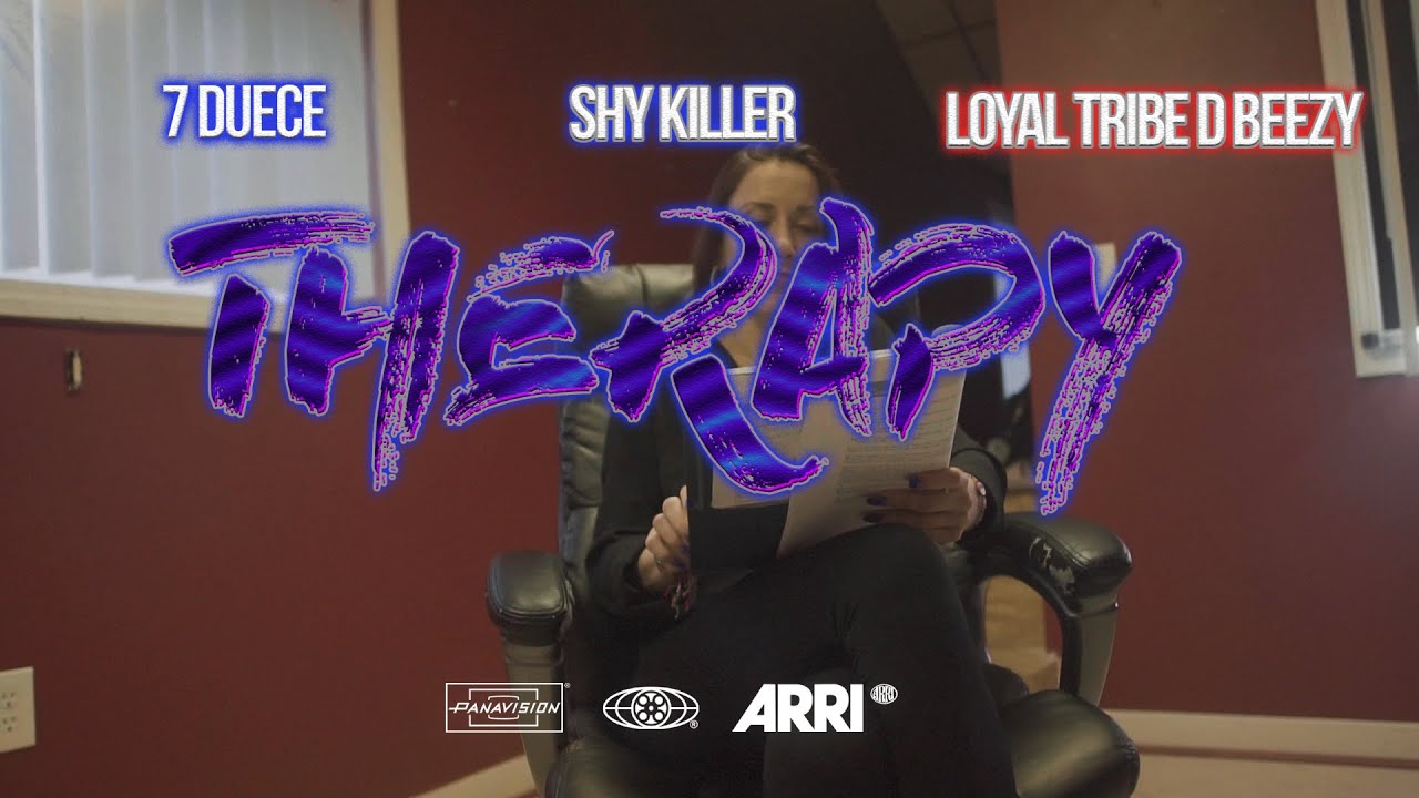 7Duece | Shy Killer | Loyal Tribe D Beezy | Therapy | Directed by ...