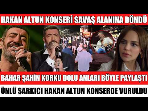 HAKAN ALTUN KONSERİNDE BÜYÜK KAVGA ÇIKTI ORTALIK SAVAŞ ALANINA DÖNDÜ BAHAR ŞAHİN PAYLAŞTI SİBELCAN