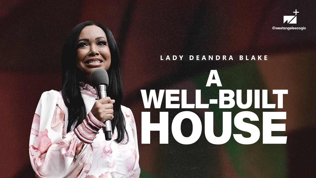 Mother's Day Service | Lady DeAndra Blake | A Well-Built House | West ...