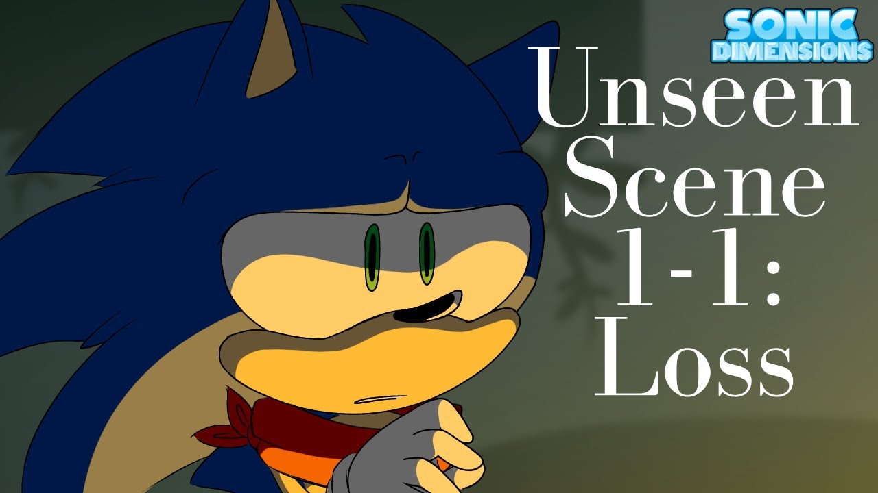 Sonic Dimensions: Unseen Scene 1-1: Loss. - YouTube