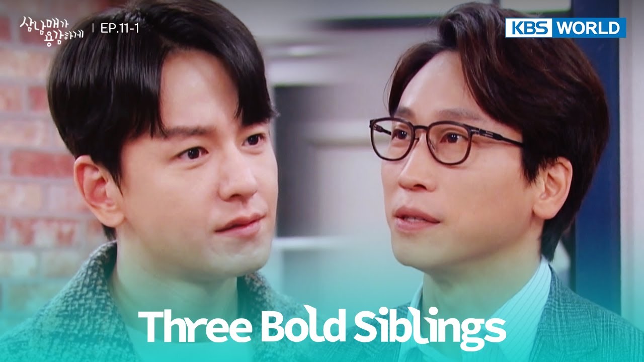 Can you lend me the money? [Three Bold Siblings : EP.11-1] | KBS WORLD TV 221105 - YouTube