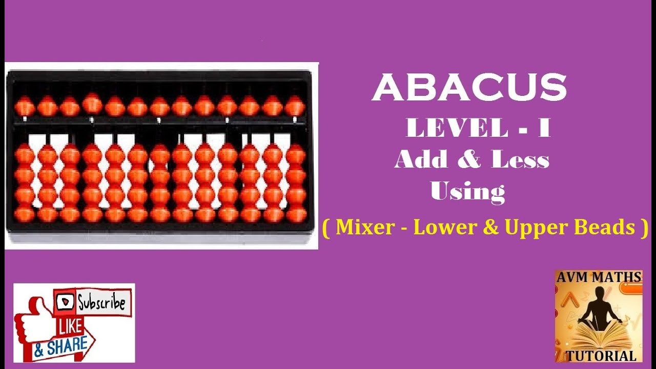 ABACUS || First level || Add & less using (Mixer - Lower & Upper Beads ...