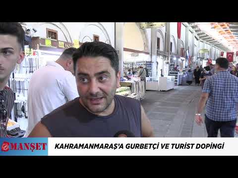 KAHRAMANMARAŞ’A GURBETÇİ VE TURİST DOPİNGİ