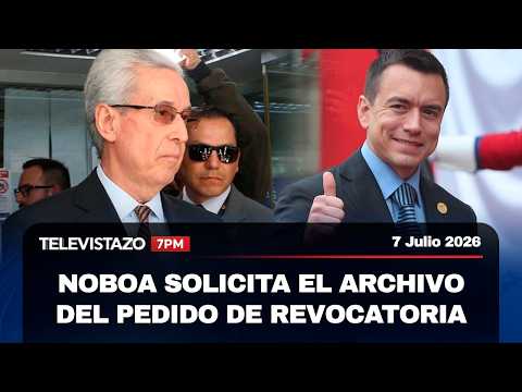 Televistazo 7PM🔴Gobierno impugna en el CNE la revocatoria contra Daniel Noboa | 7 Julio 2026