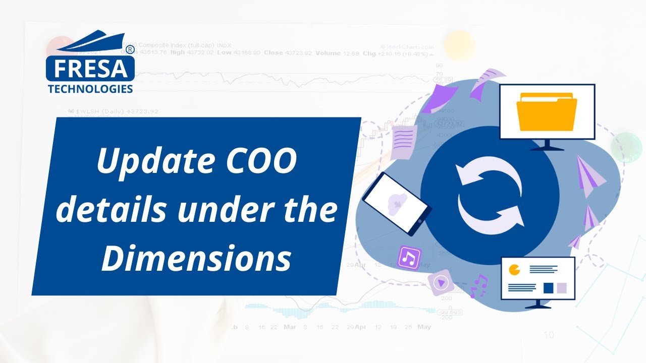 Steps to update COO details under the Dimensions in Fresa Application ...