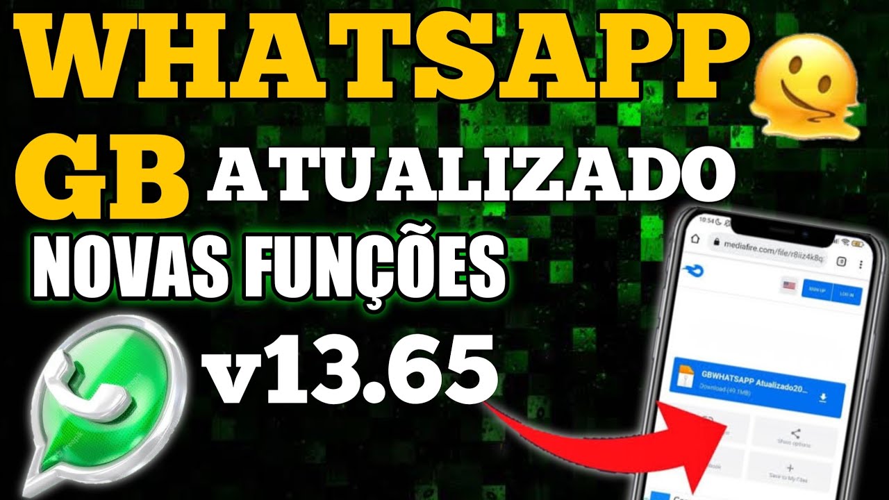 CHEGOU!🥳 NOVO WHATSAPP GB V13.65 ATUALIZADO COM NOVAS FUNÇÕES (Como ...