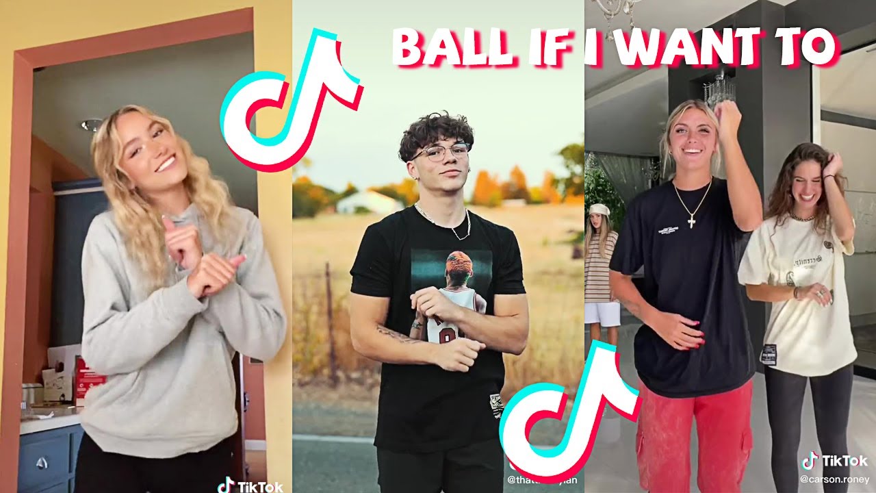 Ball If I Want To - TikTok Dance Challenge Compilation - YouTube