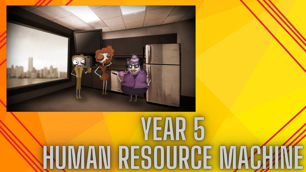 "HUMAN RESOURCE MACHINE" - YEAR 5 - CUTSCENE - YouTube