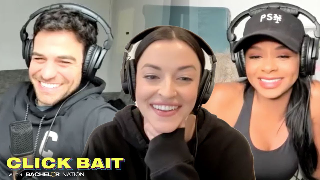 ‘Click Bait’ Co-Hosts Discuss How Bachelor Nation Shows Have Impacted ...