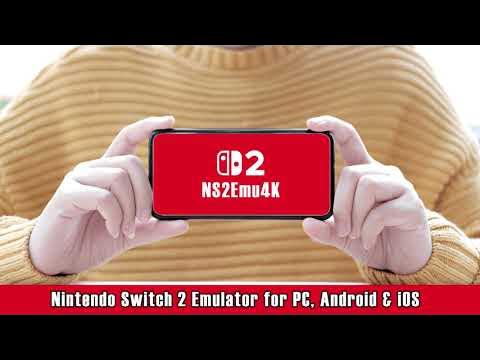 NS2Emu4K - Nintendo Switch 2 Emulator that runs NS2 & original NS games in 4K/60FPS [PC,Android ...