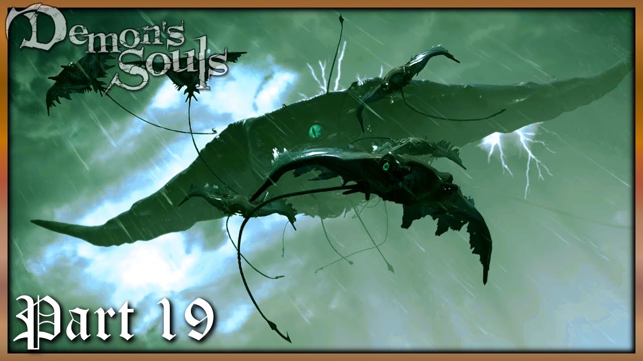 Demons Souls - The Storm King Boss! & More! Walkthrough Part 19 - YouTube