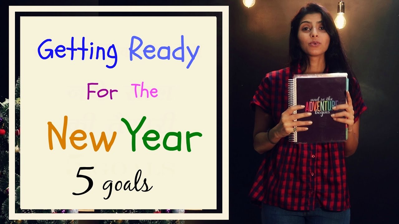 5 Goals To Get Ready For The New Year - YouTube