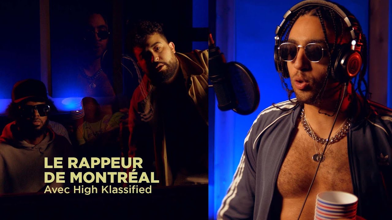 Le rappeur de Montréal x High Klassified - YouTube
