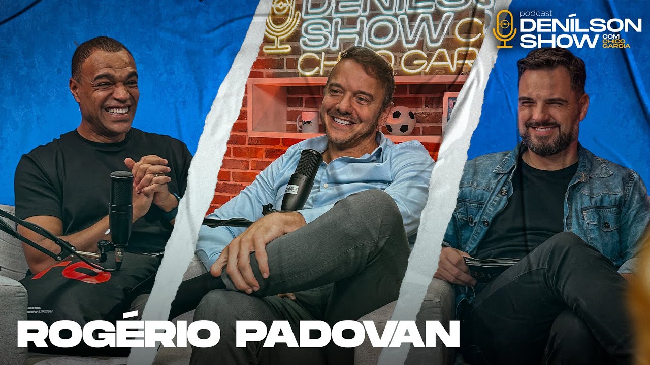 ROGERIO PADOVAN | Podcast Denílson Show #158 - YouTube