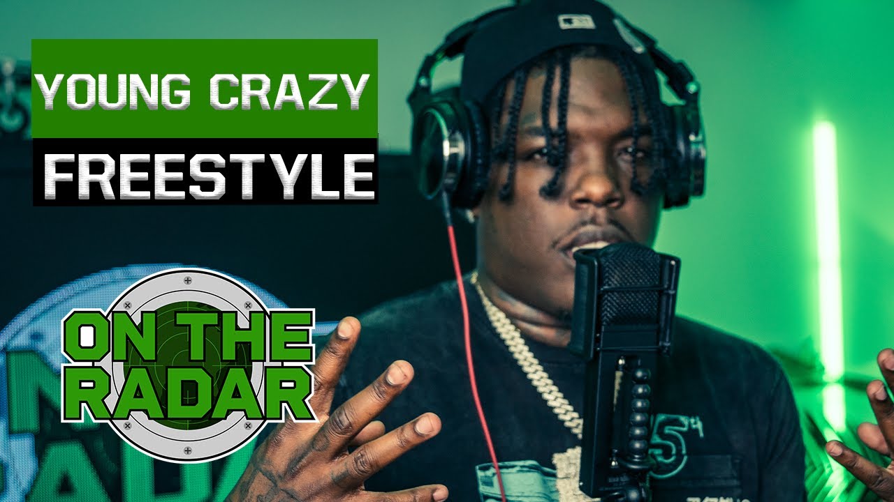 The Young Crazy "On The Radar" Freestyle - YouTube