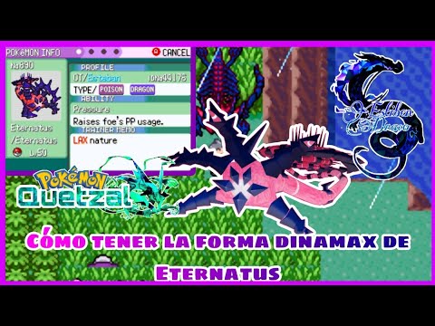 Pokemón quetzal { 💜Como terner la forma dinamax de Eternatus 💜} - YouTube