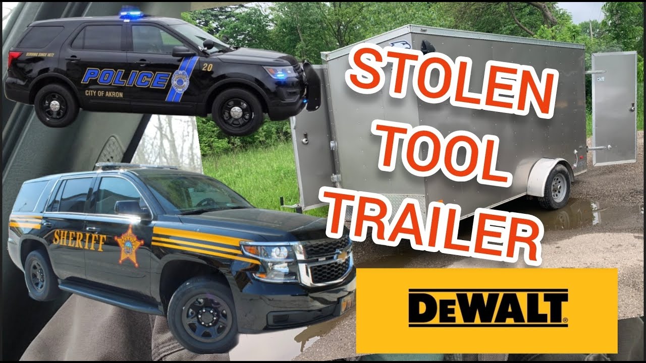 STOLEN TOOL TRAILER | DEWALT MOBILELOCK | Can It Save Me $18K Or Was It ...