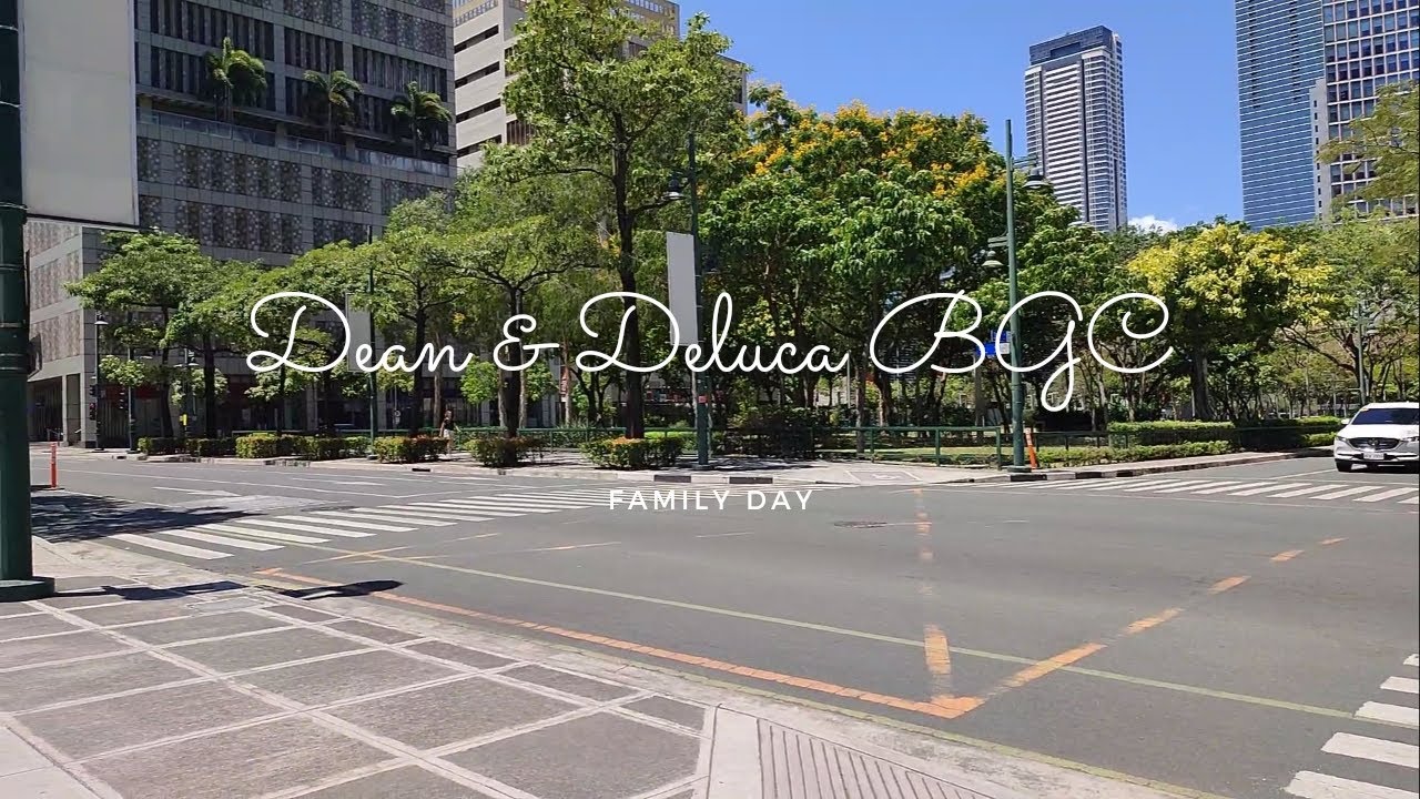 Dean & DeLuca BGC | Family Day | Date: 32323 - YouTube