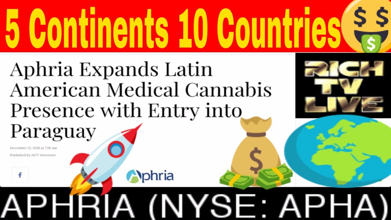 Aphria (NYSE: APHA) Expands Latin American Medical Cannabis Presence ...
