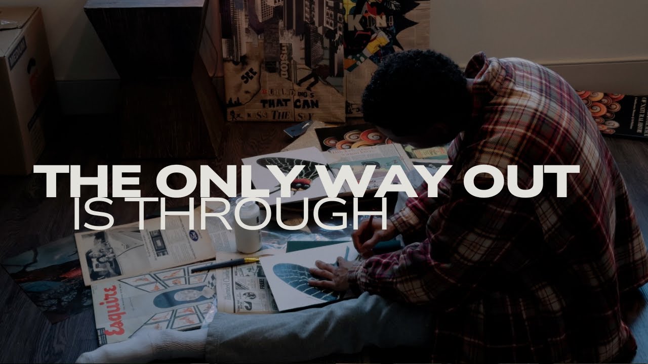 Cinematic Collage Art Film | The Only Way Out Is Through (Poetic ...