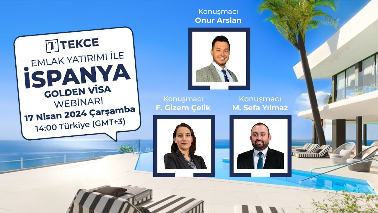 İspanya Golden Visa Webinarı I İspanya Emlak Yatırımı | TEKCE - YouTube