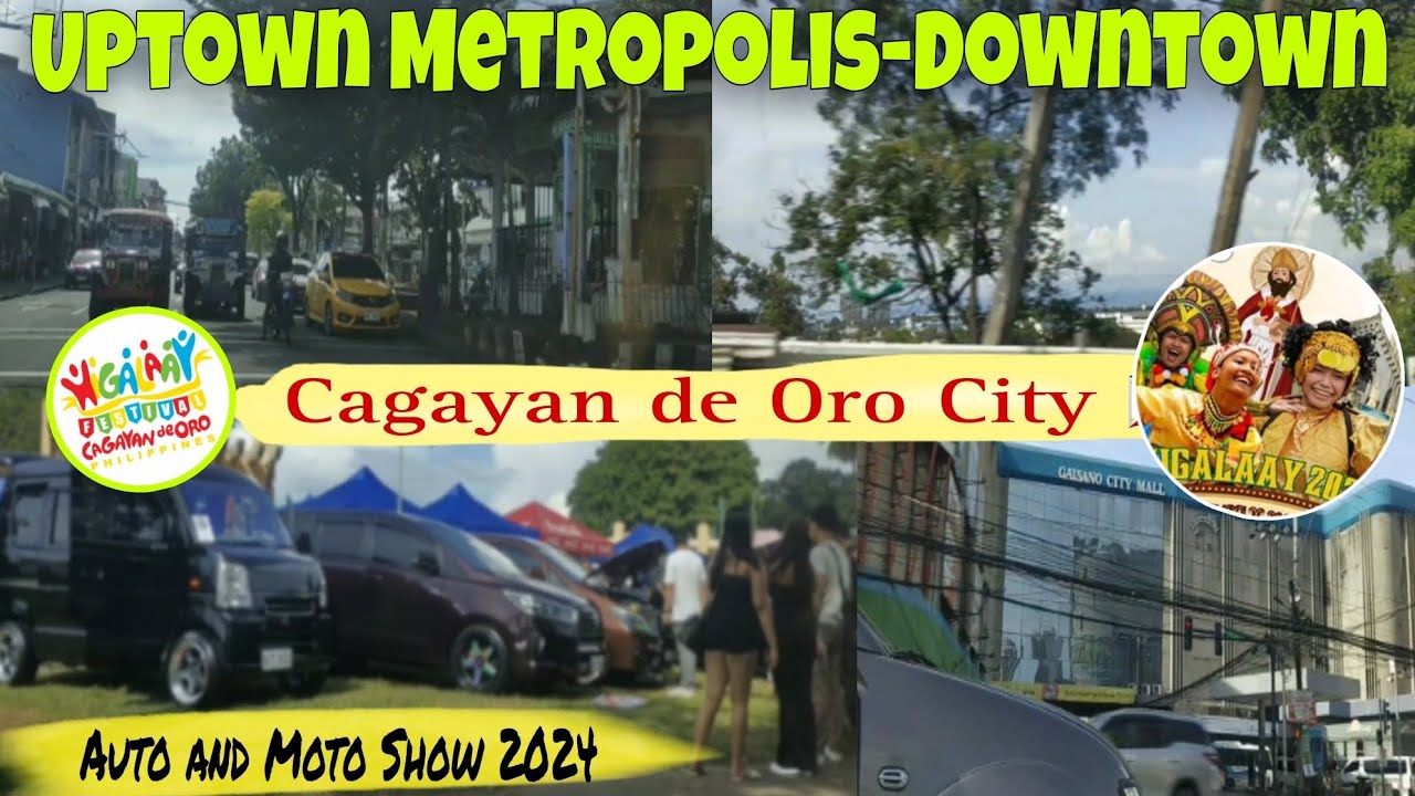 Cagayan de Oro's-Uptown-Downtown Metropolis Quick Road tour | Auto ...
