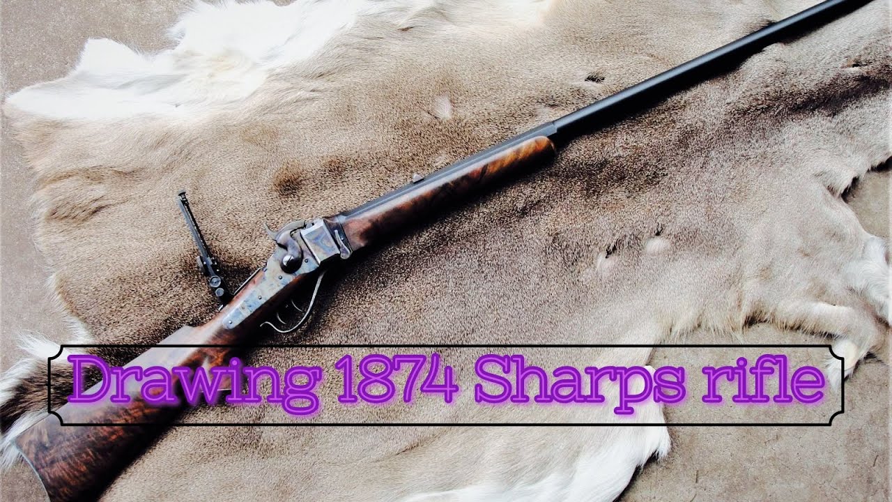 Drawing 1874 Sharps Rifle - YouTube