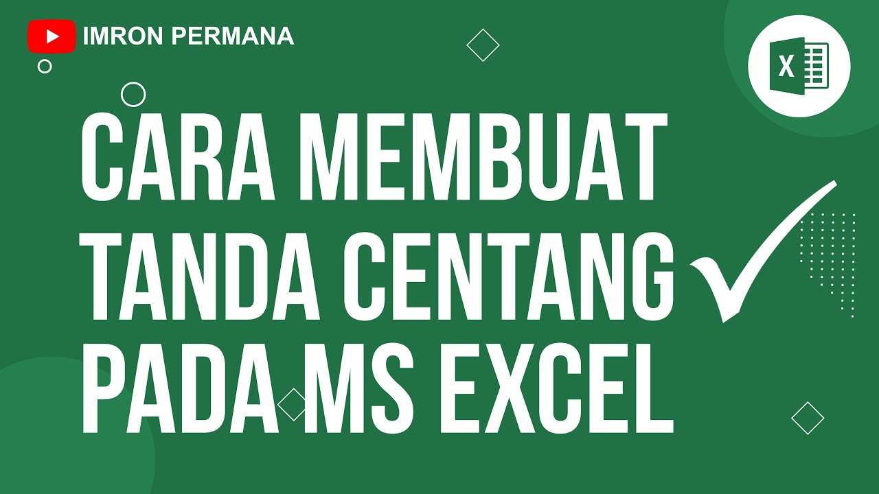 Cara Membuat Tanda Centang di Microsoft Excel - YouTube